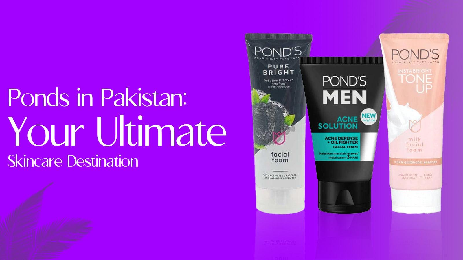 Ponds in Pakistan: Your Ultimate Skincare Destination – Cosmetic Holic